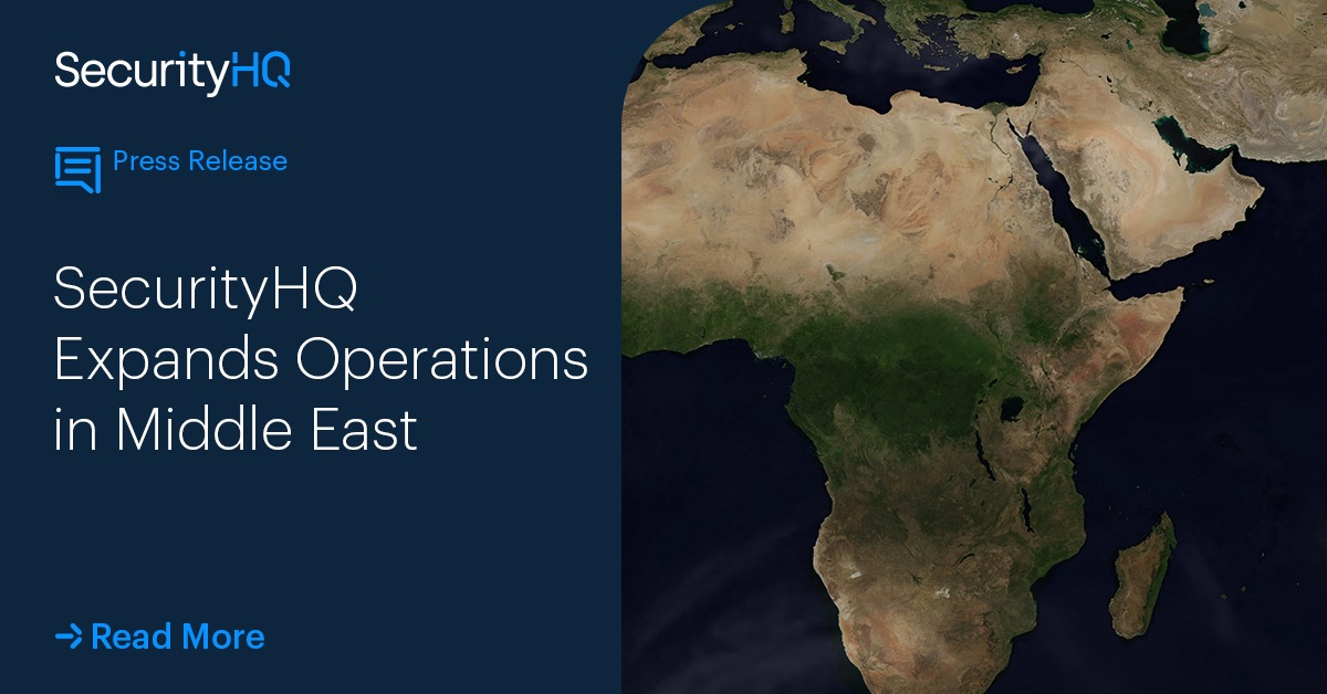 SecurityHQ Expands Operations in Middle East - SecurityHQ